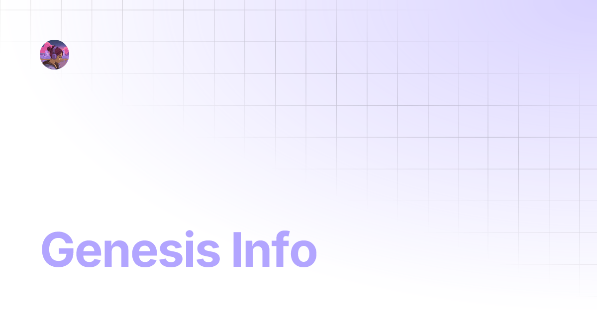 Genesis Info | okD Community Wiki